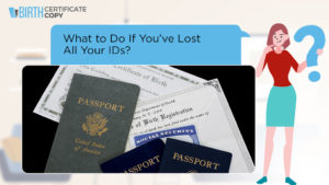 What to Do If You’ve Lost All Your IDs - Birth Certificate Copy