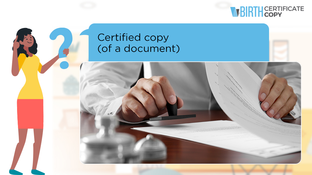 Certified copy (of a document) Definition - Birth Certificate Copy